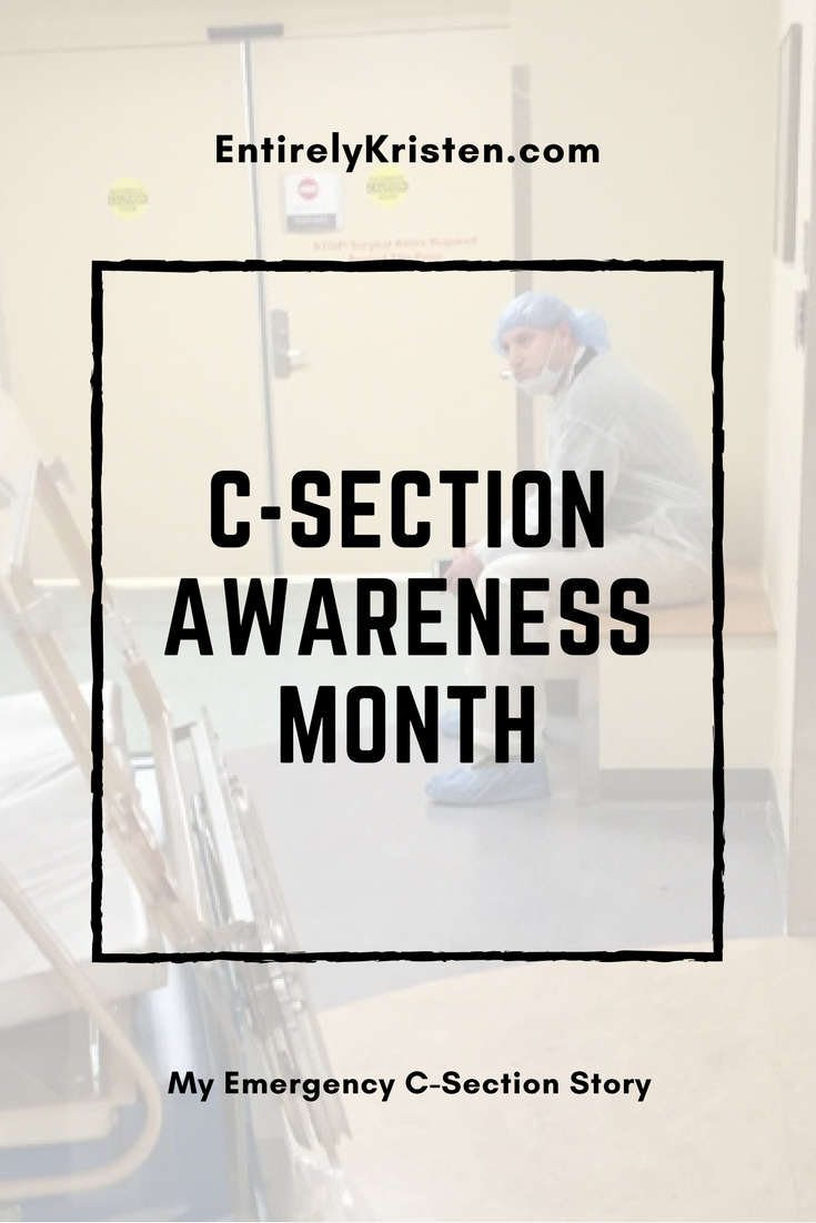 C-Section Awareness Month | My Emergency C-Section Story
